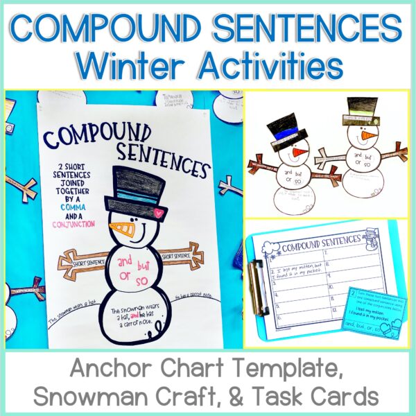Compound Sentences: Snowman Craft, Anchor Chart, and Winter Task Cards ...
