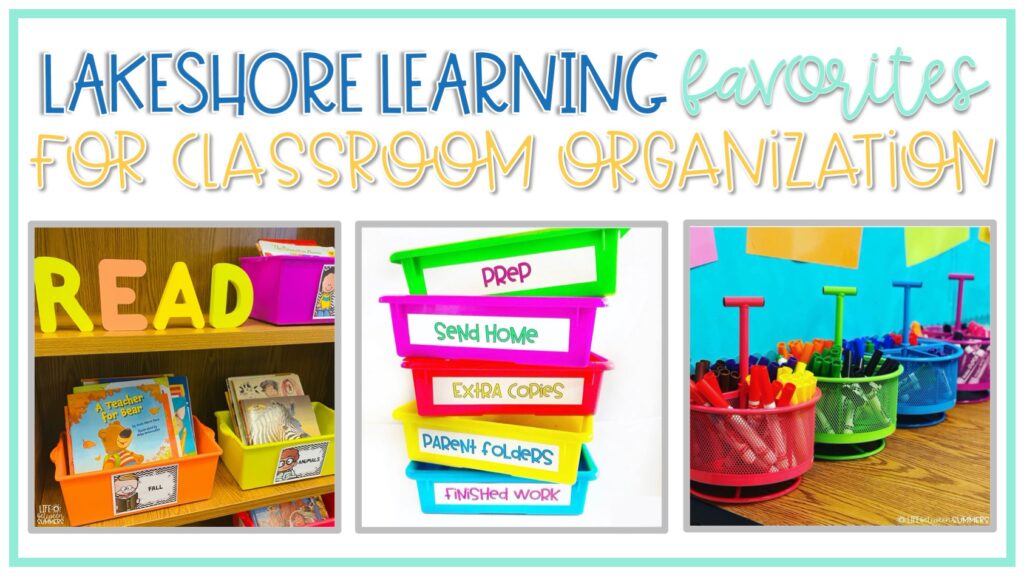 Lakeshore Learning Favorites for Classroom Organization - Life Between ...