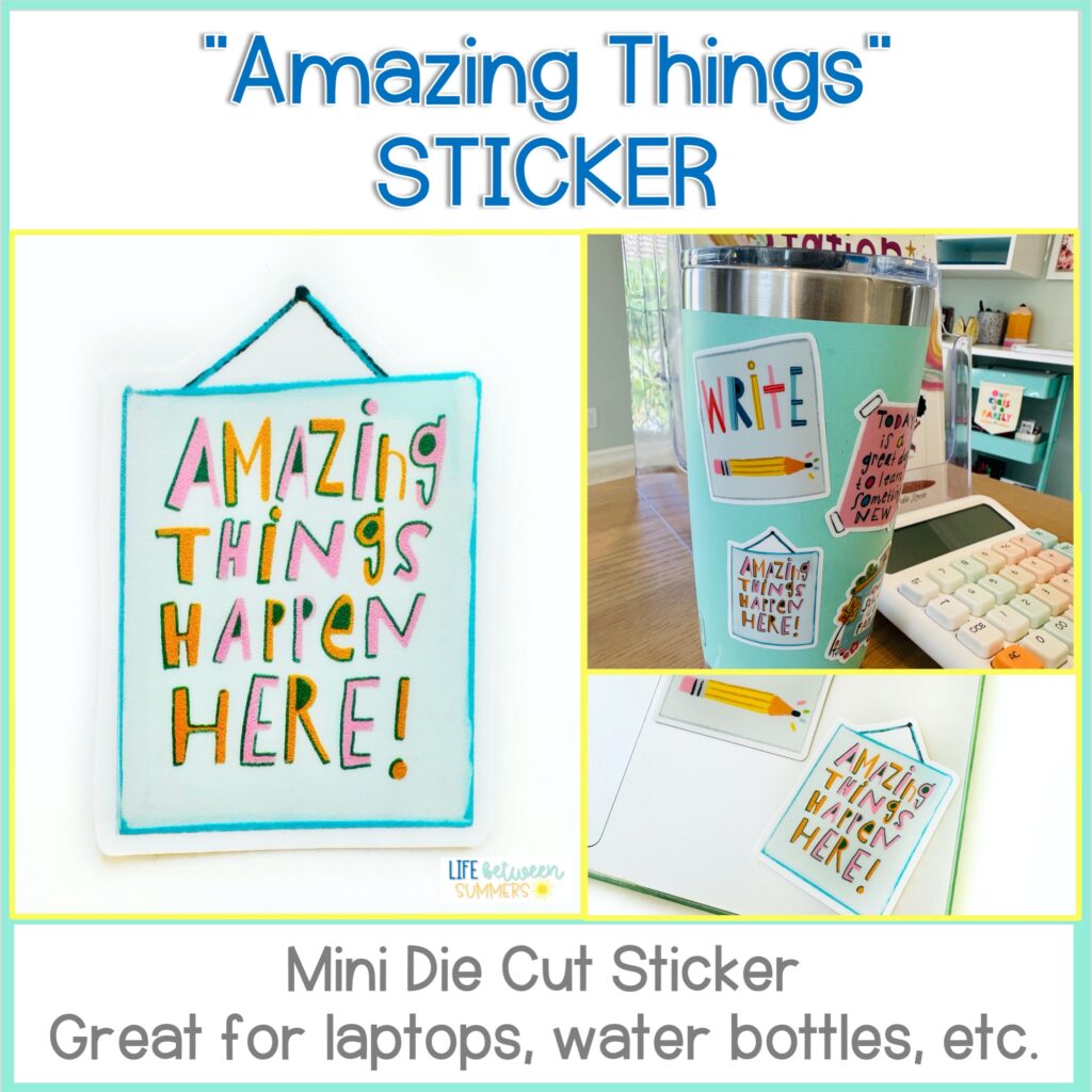 Amazing Things Happen Here sticker - Life Between Summers