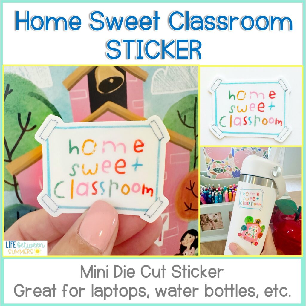 Home Sweet Classroom sticker - Life Between Summers