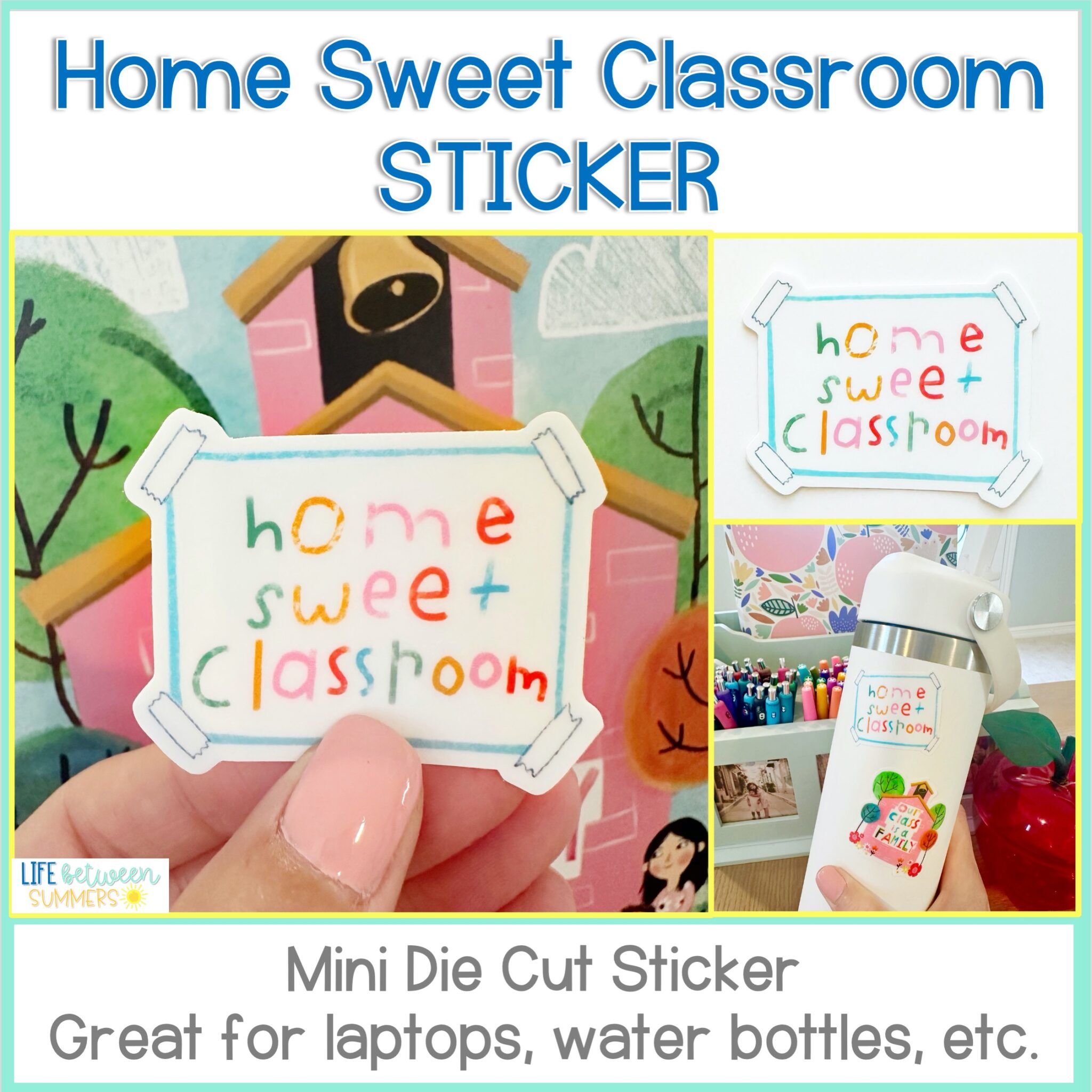 Home Sweet Classroom sticker - Life Between Summers