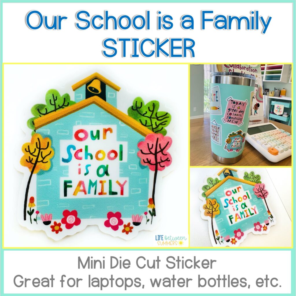 Our School is a Family sticker - Life Between Summers