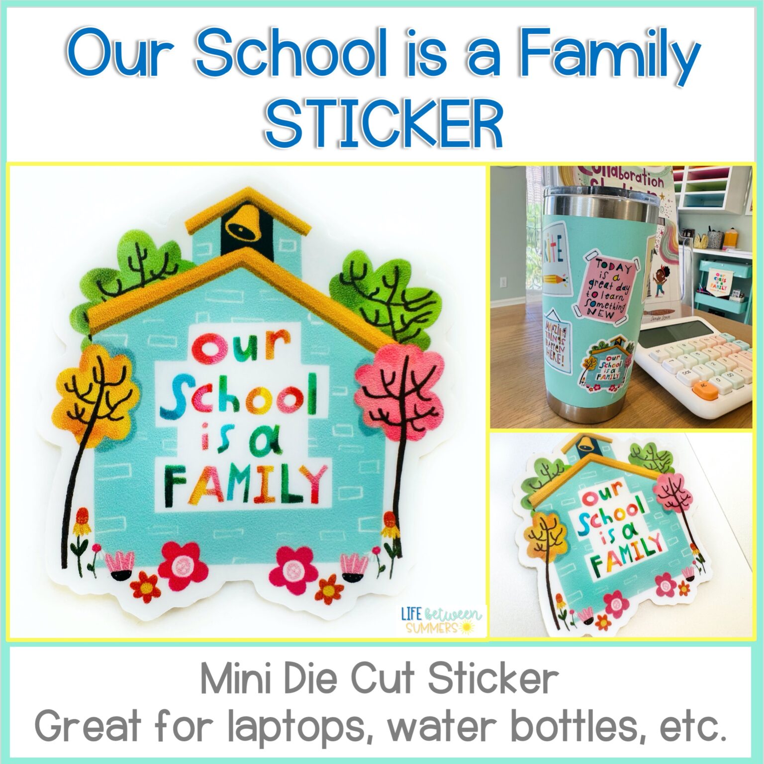 Our School is a Family sticker - Life Between Summers