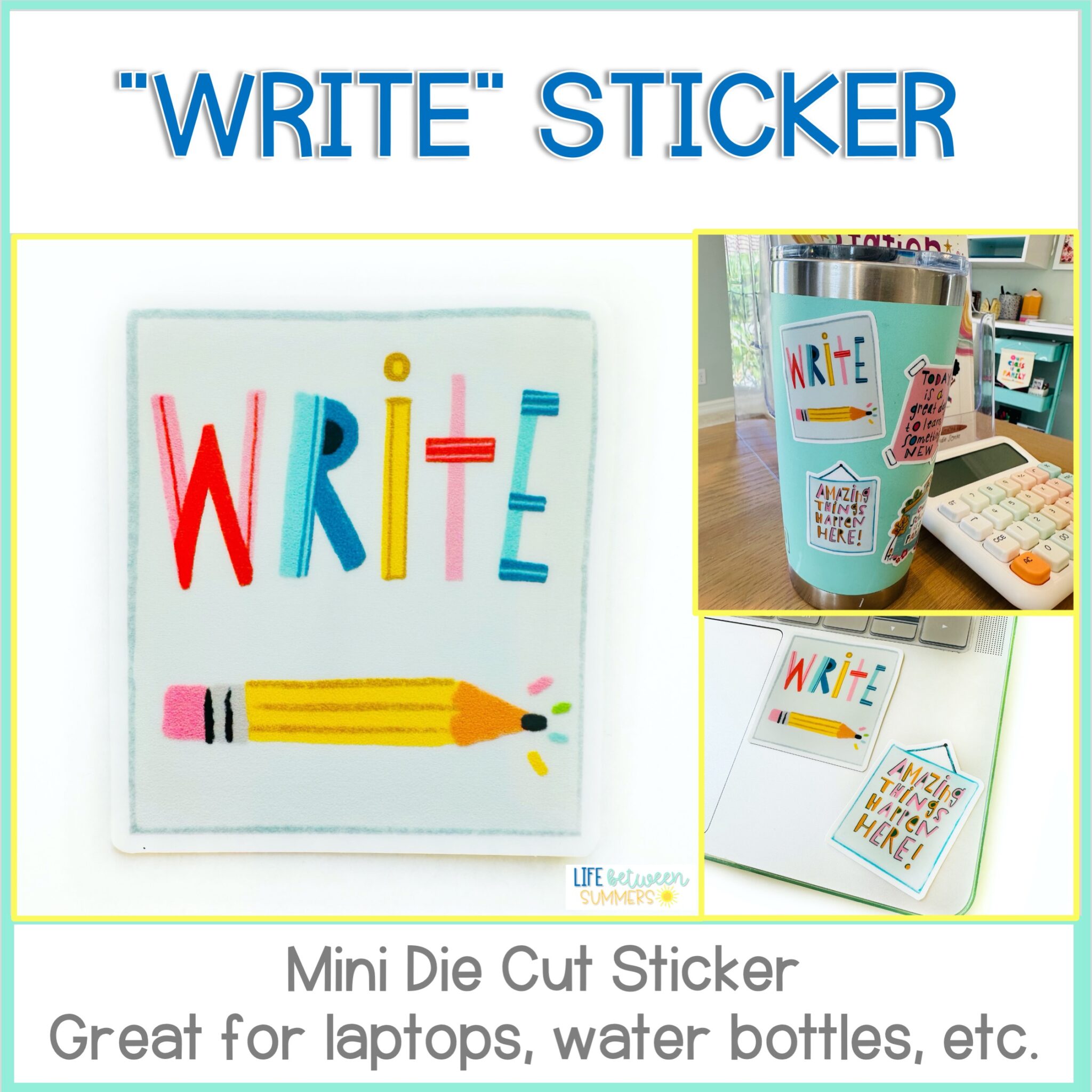 WRITE sticker - Life Between Summers