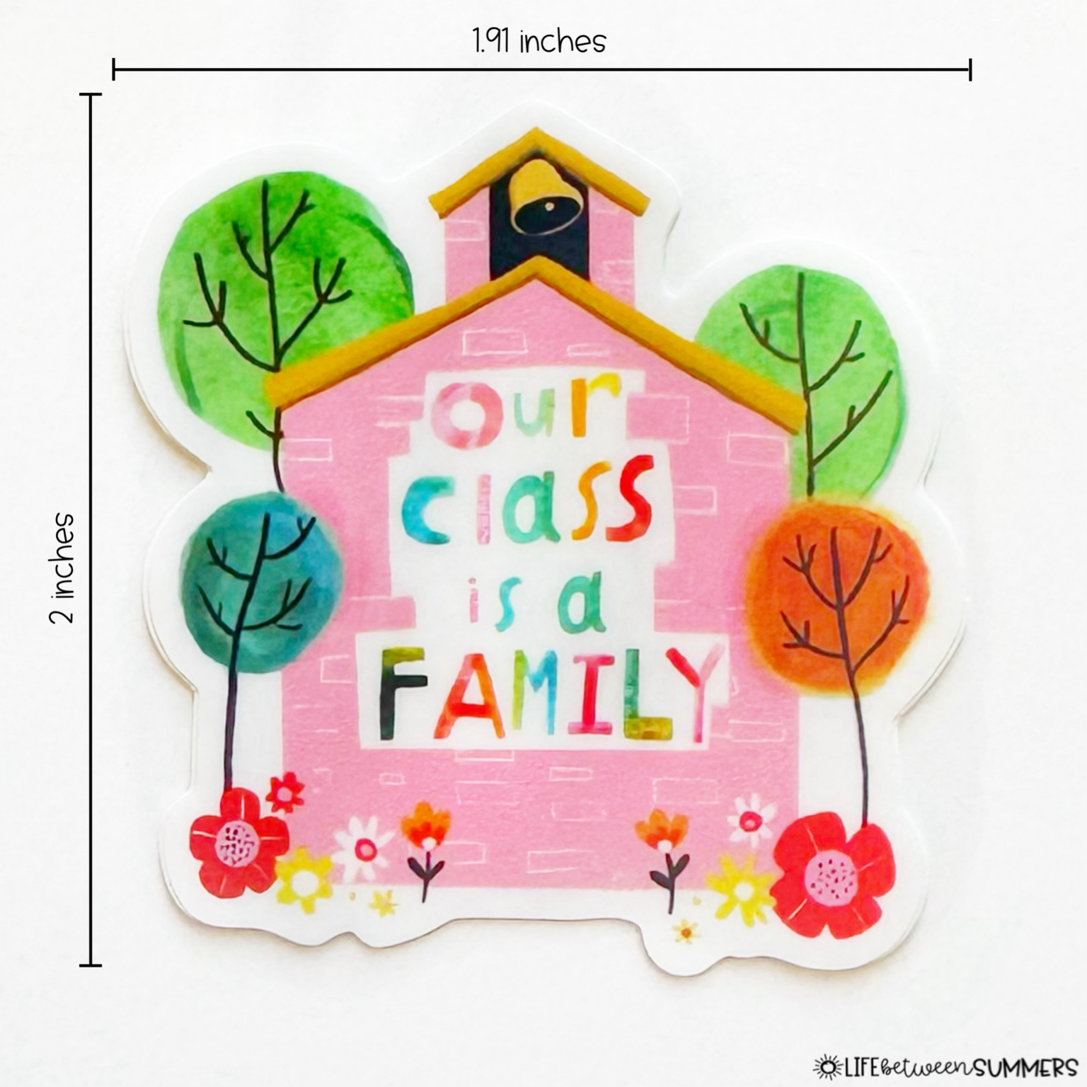 Our Class is a Family sticker - Life Between Summers